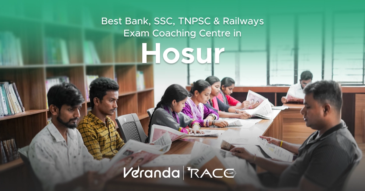 Hosur - Best Banking, SSC, Railways , TNPSC & TNUSRB Coaching in Hosur